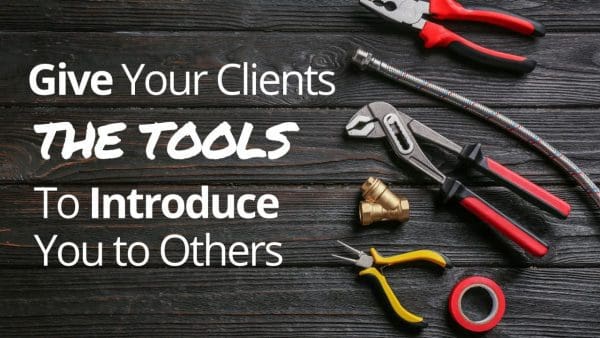 Give Your Clients a Tool to Make Introductions EASY - Referral Coach