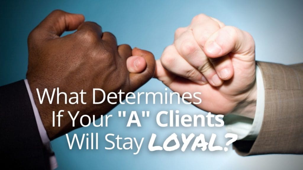 9 Factors that Impact Client Loyalty